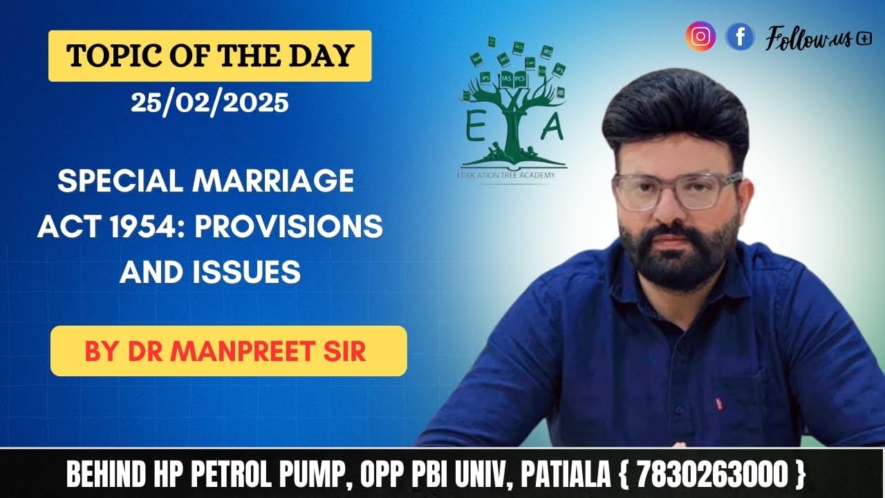 SPECIAL MARRIAGE ACT 1954 : PROVISIONS & ISSUES