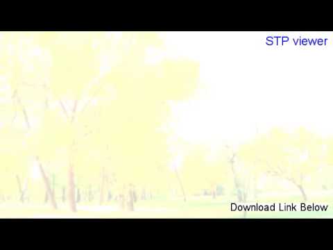 STP viewer Download (Instant Download)