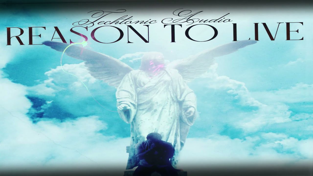 Techtonic Audio - Reason To Live [Official Lyric Video]