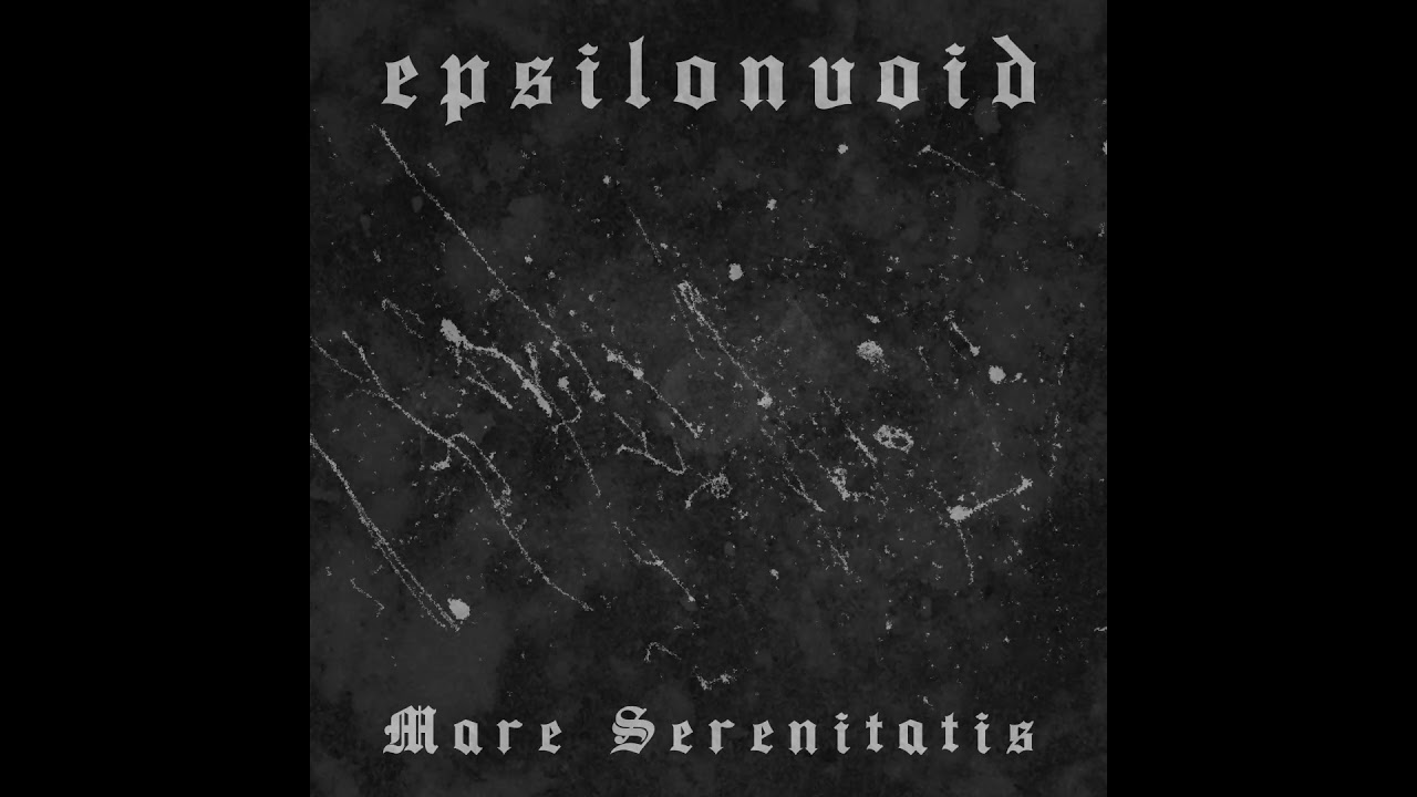 Epsilonvoid - Mare Serenitatis