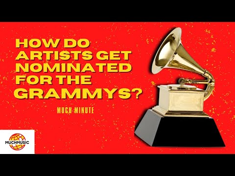 HOW DO ARTISTS GET NOMINATED FOR THE GRAMMYS? | MUCH MINUTE