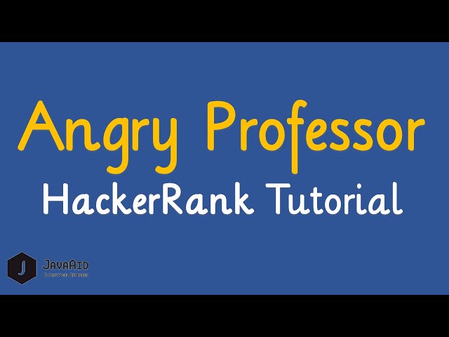 Angry Professor Discussions | Algorithms | HackerRank Angry Professor Discussions | Algorithms | HackerRank