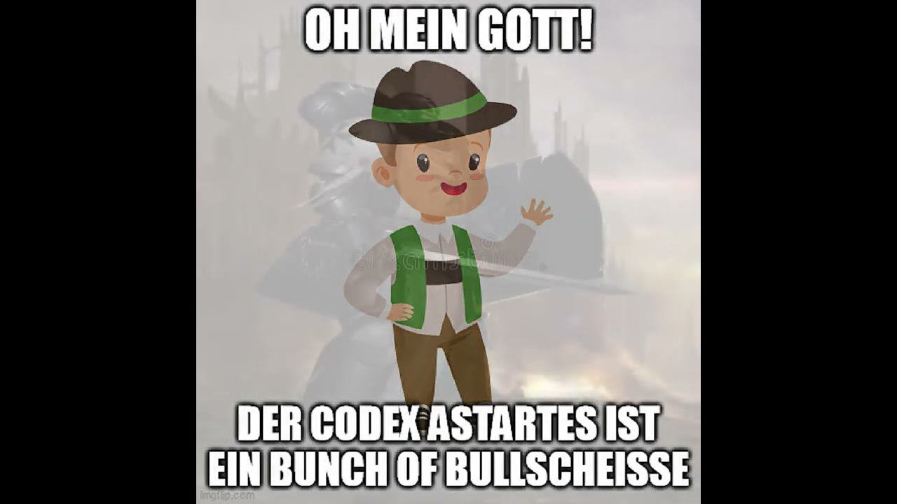 No little German boy! Don’t join the Black Templars! | Warhammer 40k meme dub