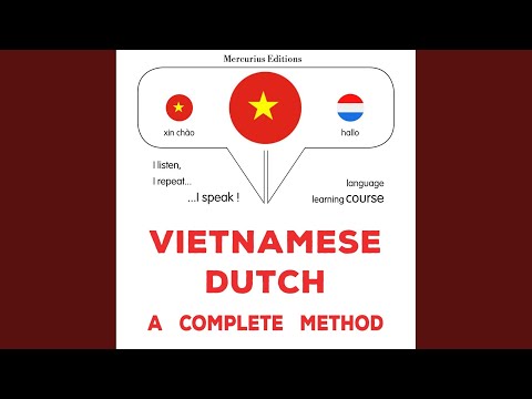Chapter 1.12 - Việt - Hà Lan: Một phương pháp hoàn chỉnh