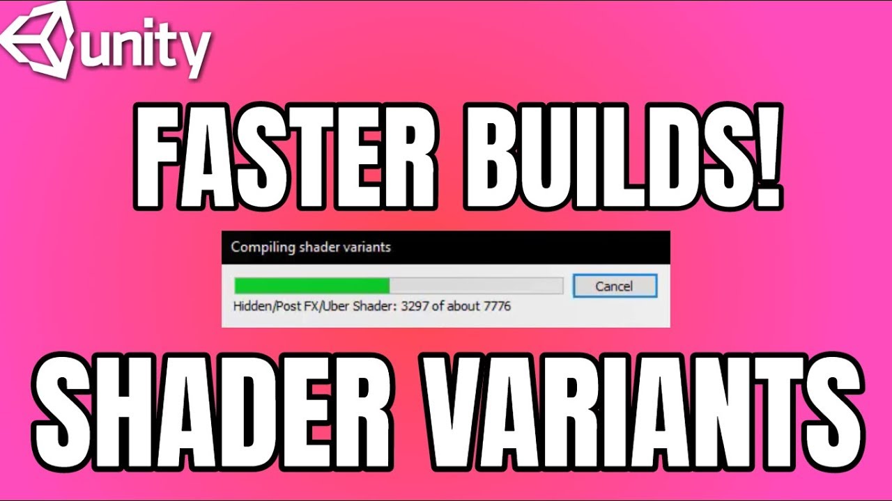 UNITY SHADER VARIANTS - TIPS to Speed Up Your Build Time!