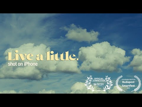 ‘Live a little’ | a short film made with iPhone