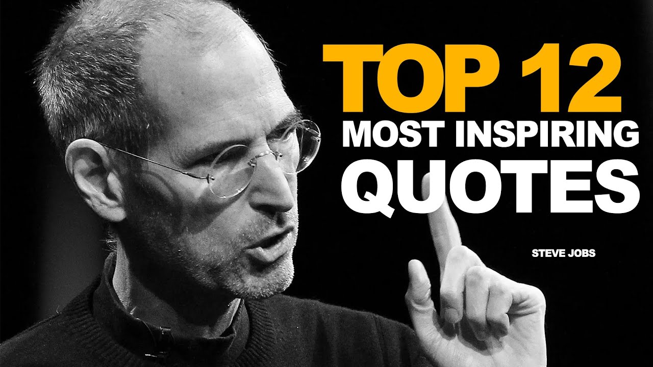 Top 12 Most Inspiring Steve Jobs Quotes