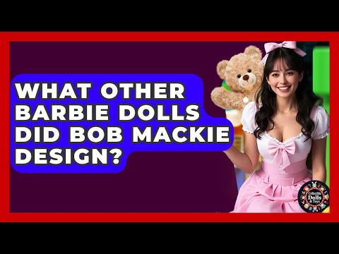 What Other Barbie Dolls Did Bob Mackie Design? - Collectible Dolls and Toys