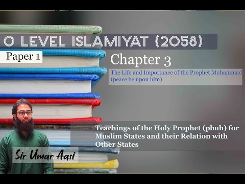 O Level Islamiyat Class 44 | Teachings of the Holy Prophet (pbuh) for Muslim States | Ch 3 in Urdu