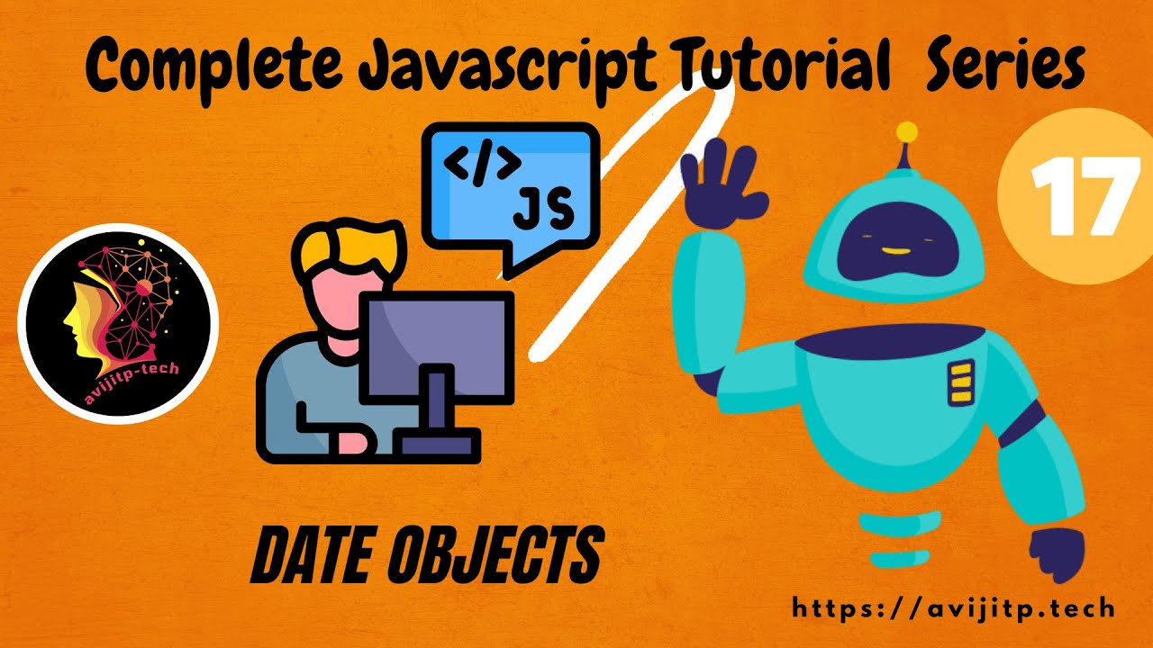 JavaScript Date and Time Explained | Learn Date Object with Real Examples