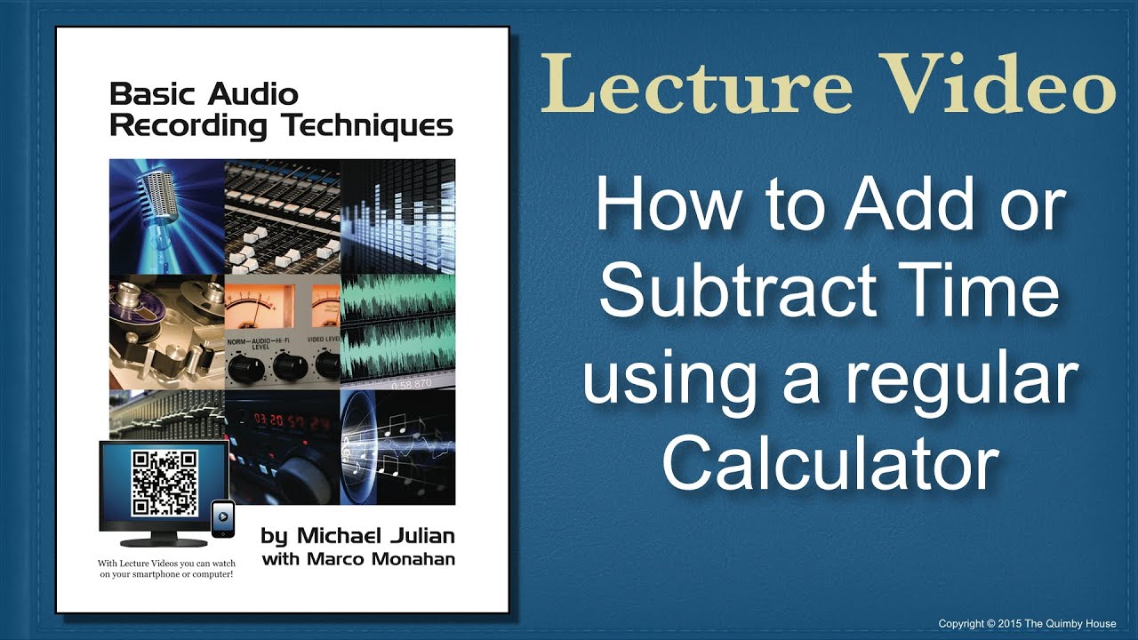 How to Add or Subtract Time using a regular Calculator