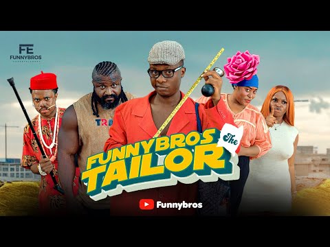 FUNNYBROS THE TAILOR | ft KIZZ DANIEL BOUNCER