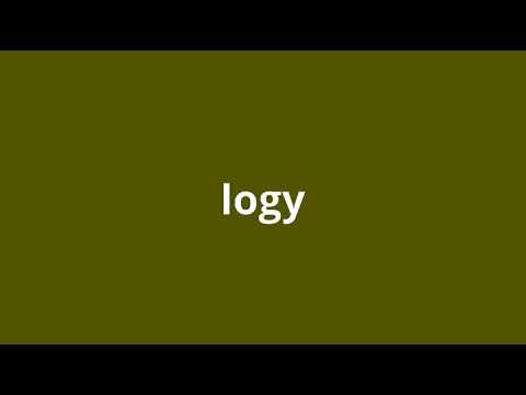 what is the meaning of logy