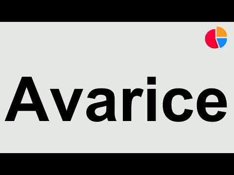 How to Pronounce "Avarice"