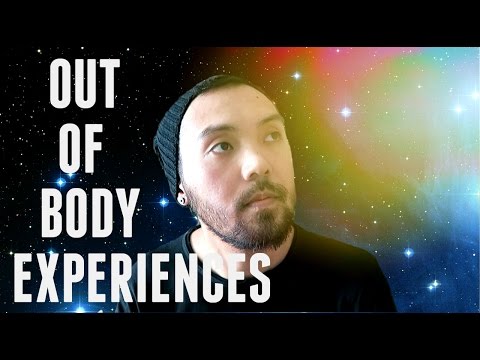 “HOW I Started Having OUT OF BODY EXPERIENCES (ASTRAL PROJECTION/TRAVEL ...