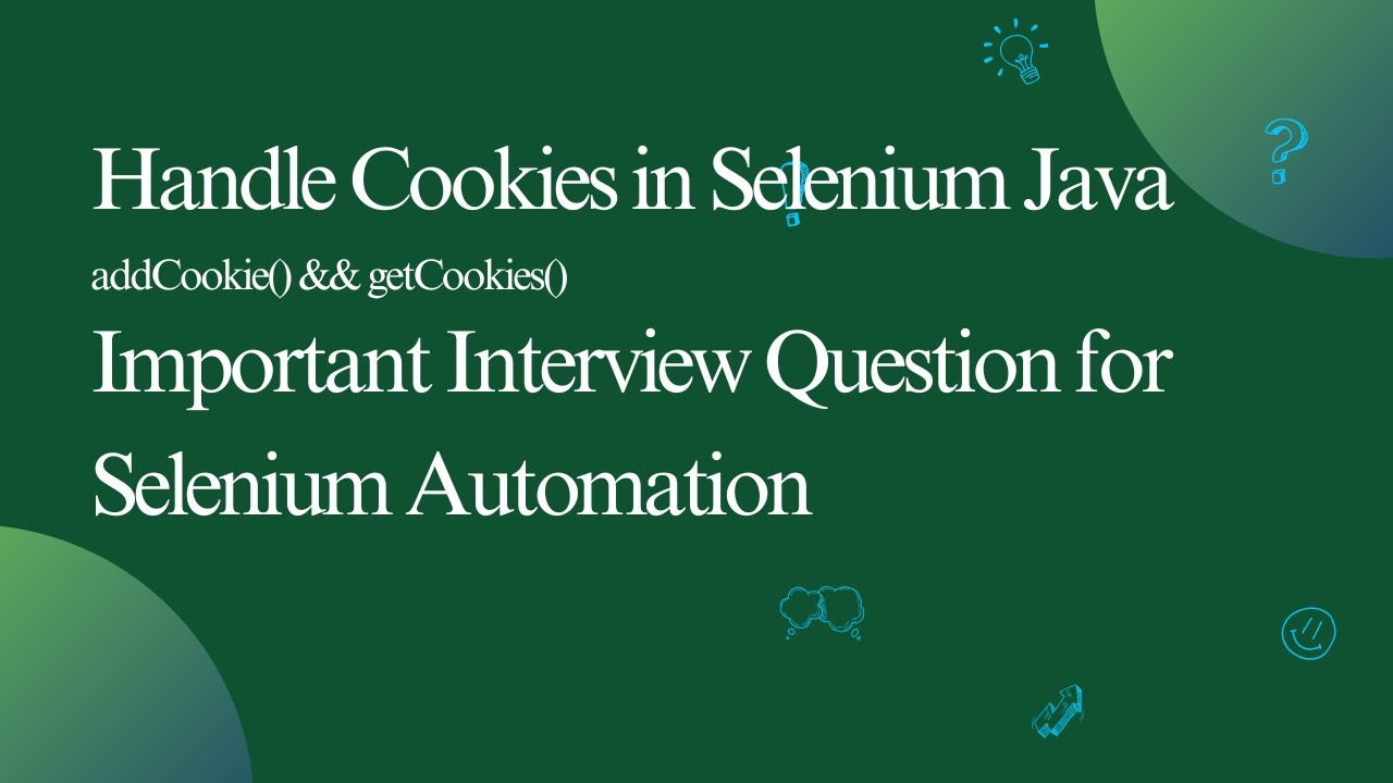 How to Get and Add Cookies in Selenium with Java | Interview Questions Explained