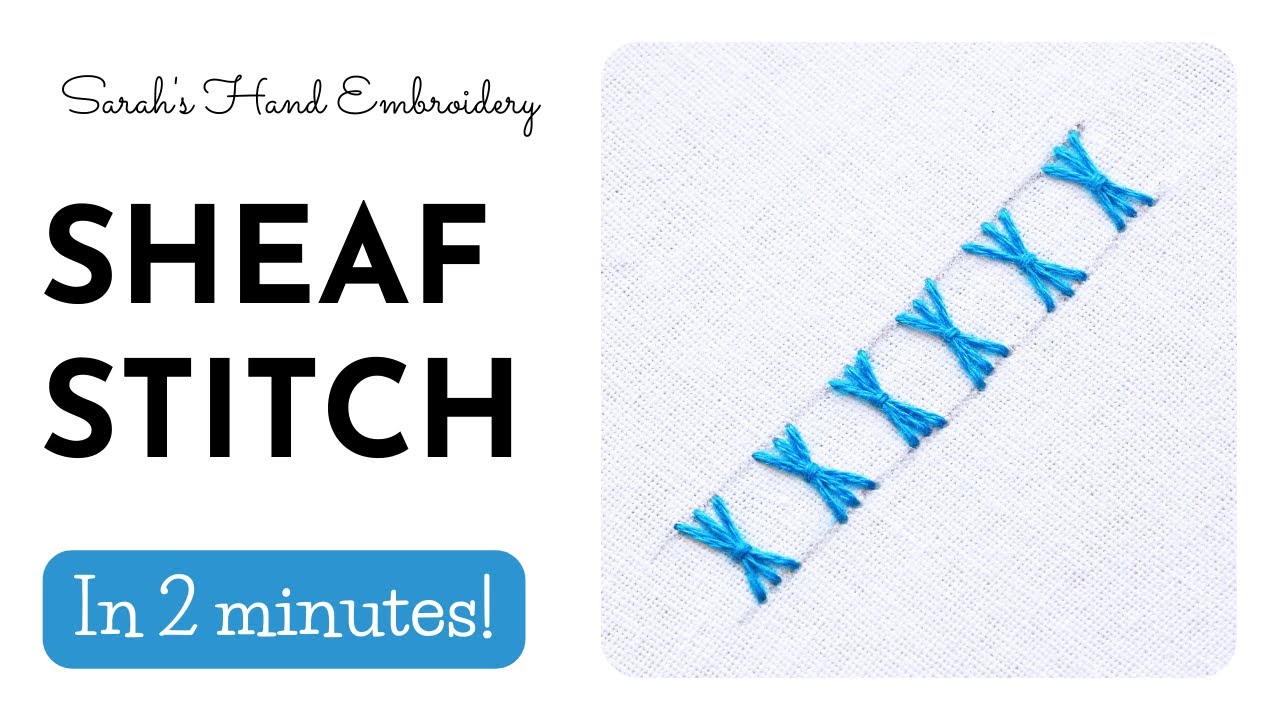 Video Library of Hand Embroidery Stitches - Sarah's Hand Embroidery