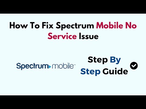 How To Fix Spectrum Mobile No Service Issue