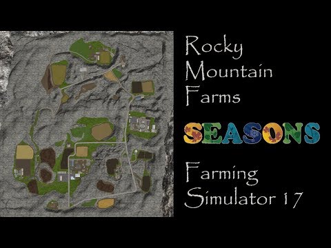 Farming Simulator 17 - Map First Impression - Rocky Mountain Farms