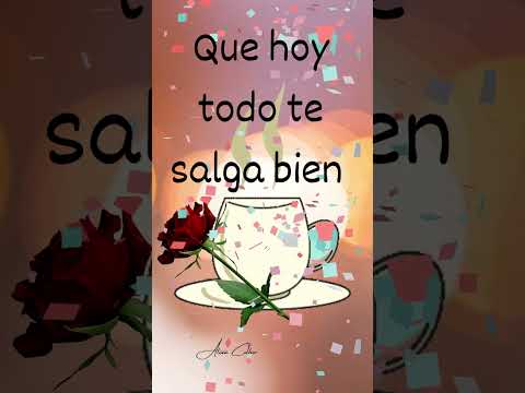 Mensaje corto Buenos días Feliz día episodio 102