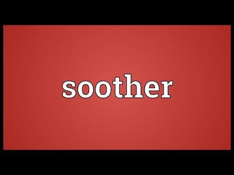 Soother Meaning