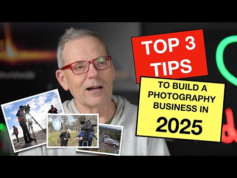 Top 3 TIPS to Build a Photography Business in 2025. Build It And They Will Come!