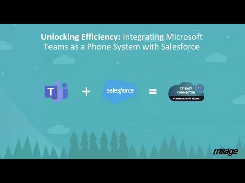 Unlocking Efficiency: Integrating Microsoft Teams as a Phone System with Salesforce
