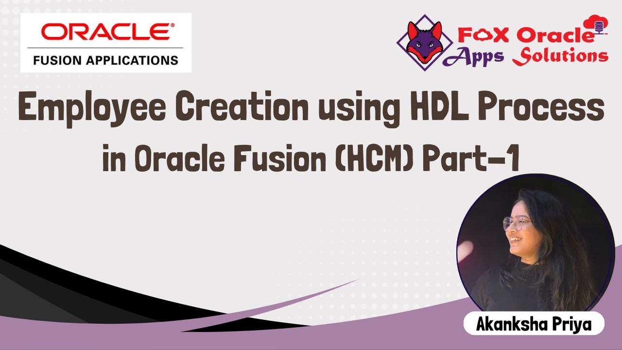 HCM : OIC Integration to Create Employee using HDL - Part 1 | Fox Oracle Apps Solutions