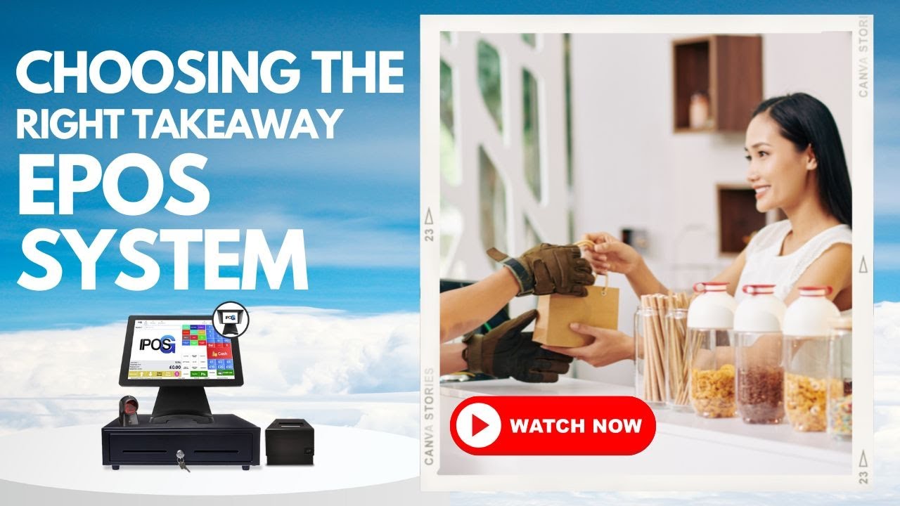 Choosing the Right Takeaway EPOS System: A Comprehensive Guide