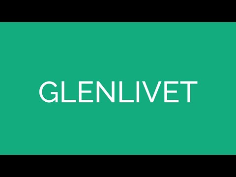 How To Pronounce Glenlivet