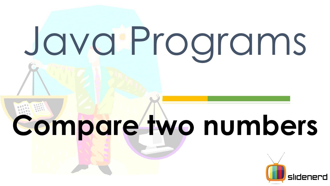 24 Java Compare 2 Numbers |