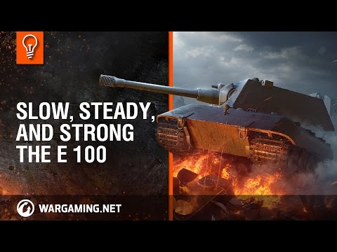 How to Play the E 100 | Tanks: World of Tanks media—the best videos and ...