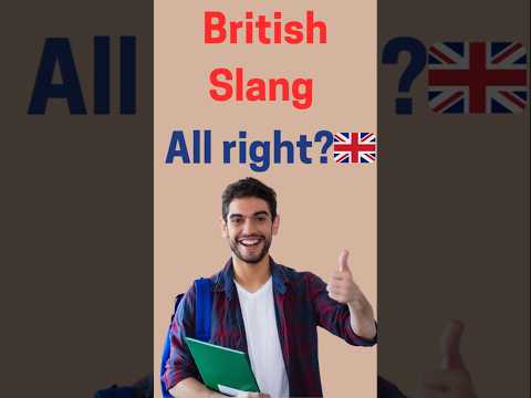 Meaning of British Slang ‘All Right'|| Learn British Slangs