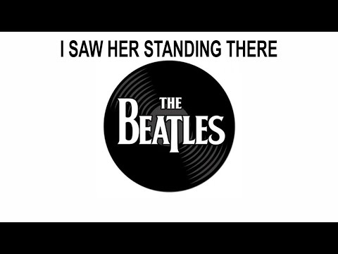The Beatles Songs Reviewed: I Saw Her Standing There