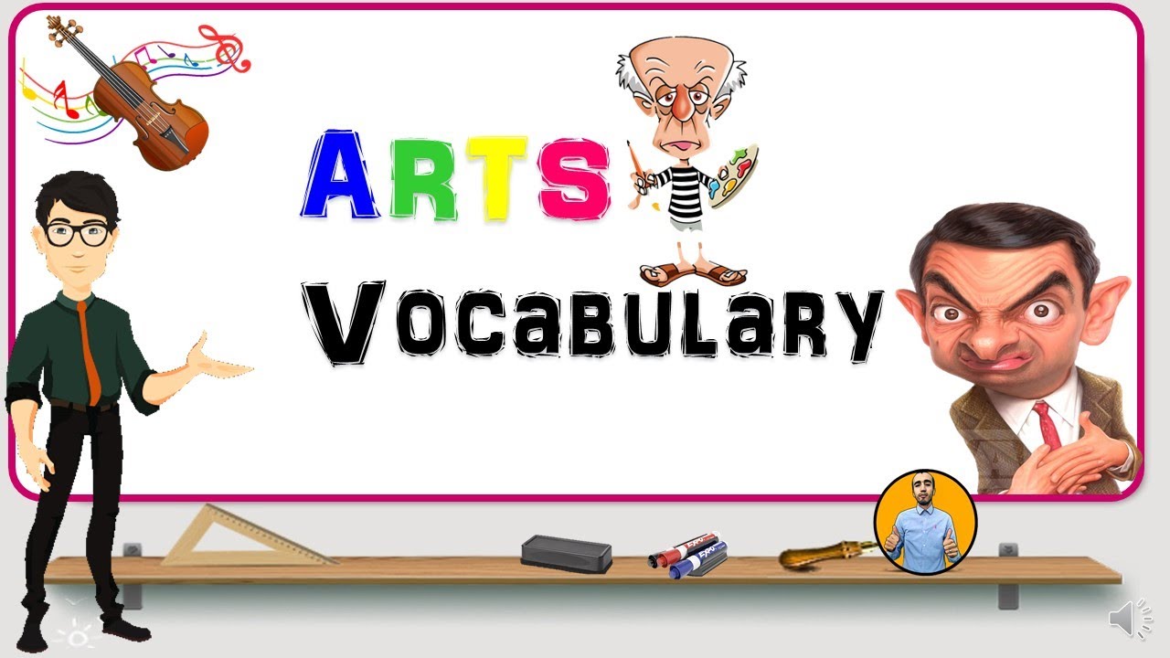 Unit 7: The Arts [Vocabulary]