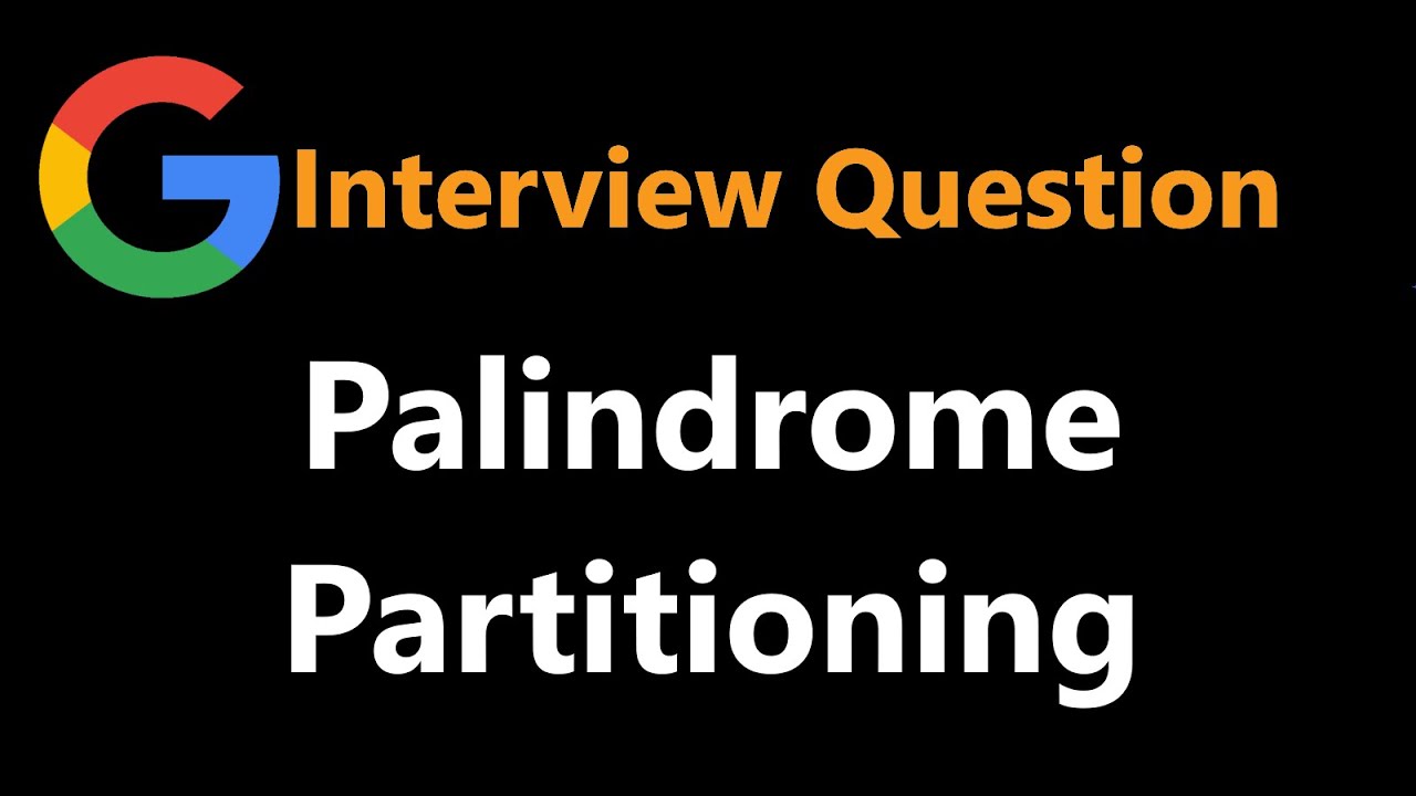 Palindrome Partitioning - Backtracking - Leetcode 131