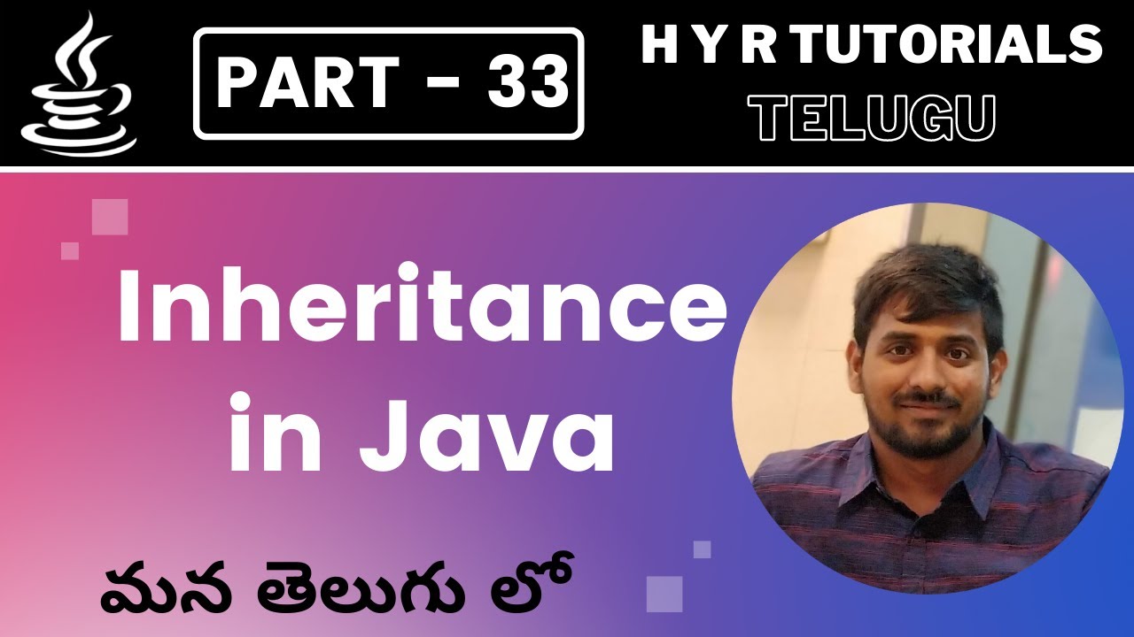 P33 - Inheritance in Java | Core Java | Java Programming |