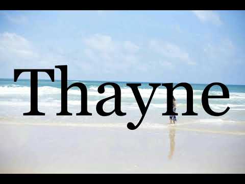 How To Pronounce Thayne๐๐๐๐๐๐Pronunciation Of Thayne