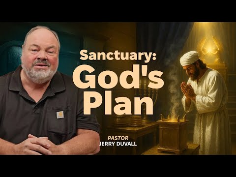 The SANCTUARY: More Than Just an Old Tent || The Gospel In Symbols || Pastor JERRY DUVALL