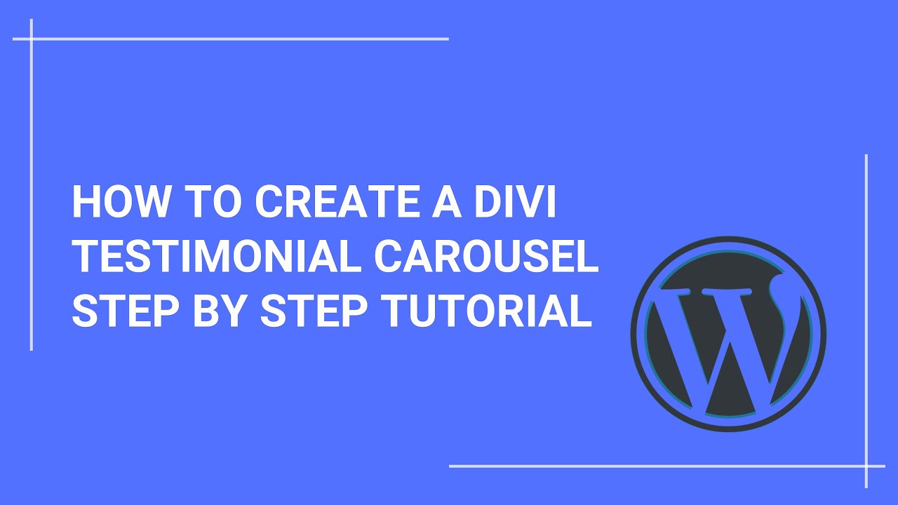 How To Create A Divi Testimonial Carousel - Step By Step Tutorial