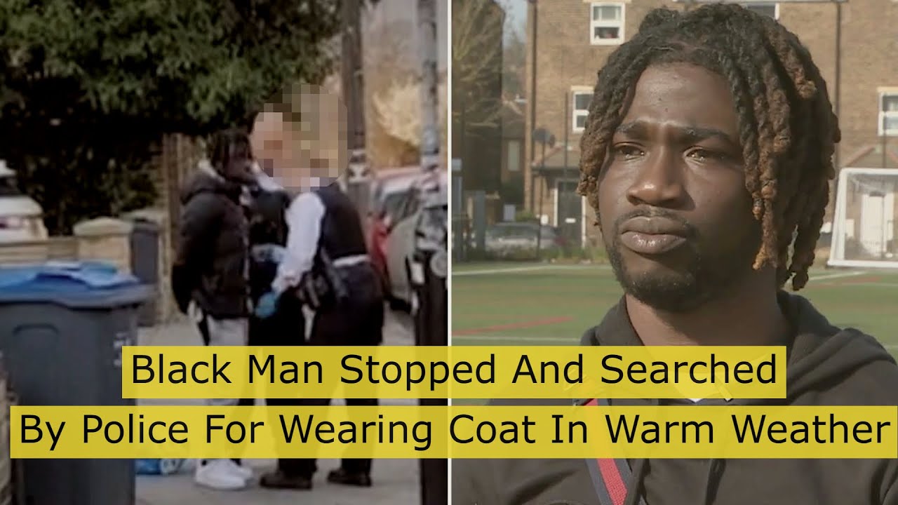 Black Man Stopped And Searched In Croydon For Wearing Coat In Warm Weather #News