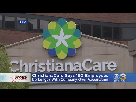 ChristianaCare Says 150 Employees No Longer With Company Over Vaccinations