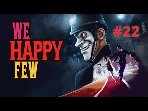 Steam Community :: Video :: Je vais bientôt m'evader !!! (We Happy Few #22)