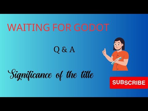 Significance of the title of the play "Waiting for Godot".