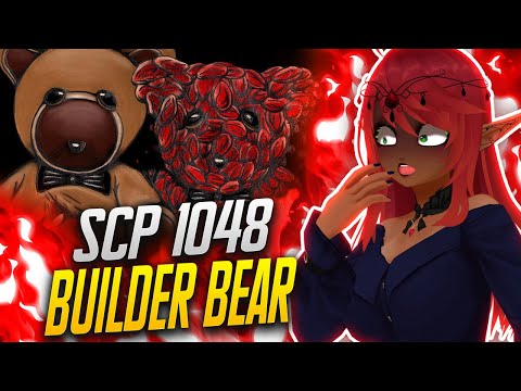 OH IT CREEPY!! | Scp-1048 - Builder Bear