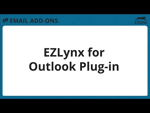 EZLynx 5 - How to Install and Use Outlook Plug-in