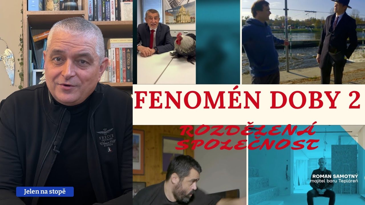 Fenomén doby. Rozdělená společnost 2 – Modrý jelen