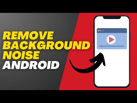 How To Remove Background Noise From Videos On Android