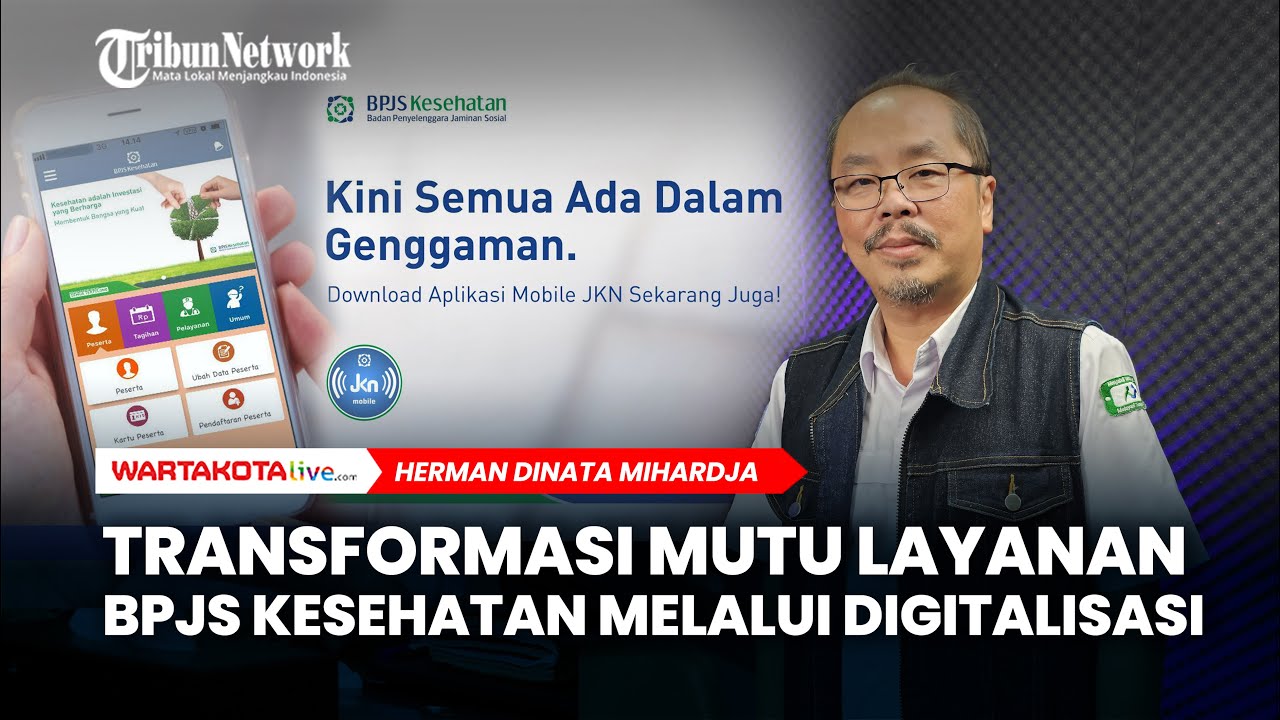 Transformasi Mutu Layanan BPJS Kesehatan Melalui Digitalisasi Demi Permudah Pelayanan tuk Masyarakat