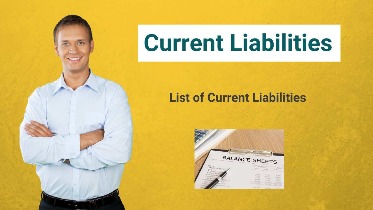 Current Liabilities | List of Current Liabilities on Balance Sheet